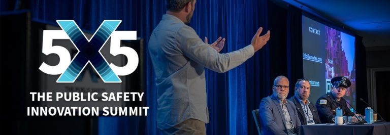 5x5: The Public Safety Innovation Summit – 5x5: The Public Safety Innovation Summit is the place ...